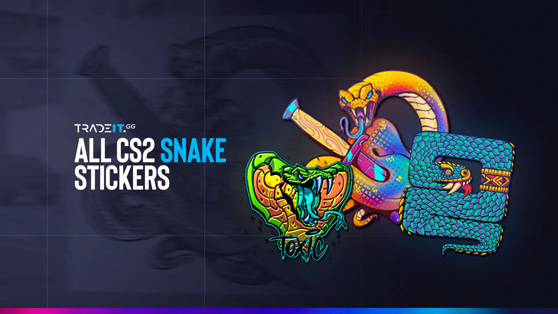 All CS2 Snake Stickers - Skin.Trade - Buy, Sell & Trade CS2 Skins Instantly