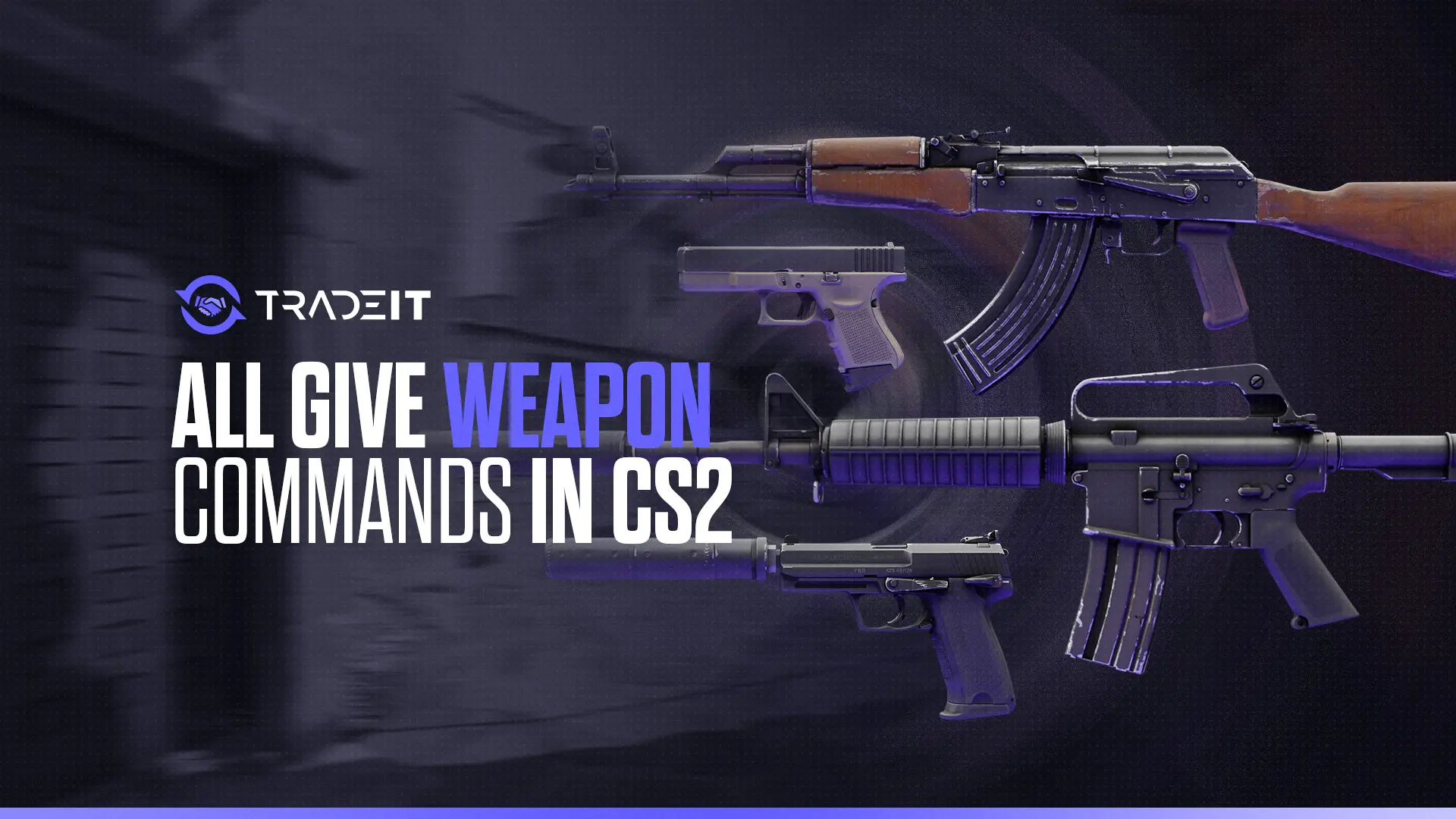All Give Weapon Commands in CS2 – Full List - Skin.Trade - Buy, Sell ...
