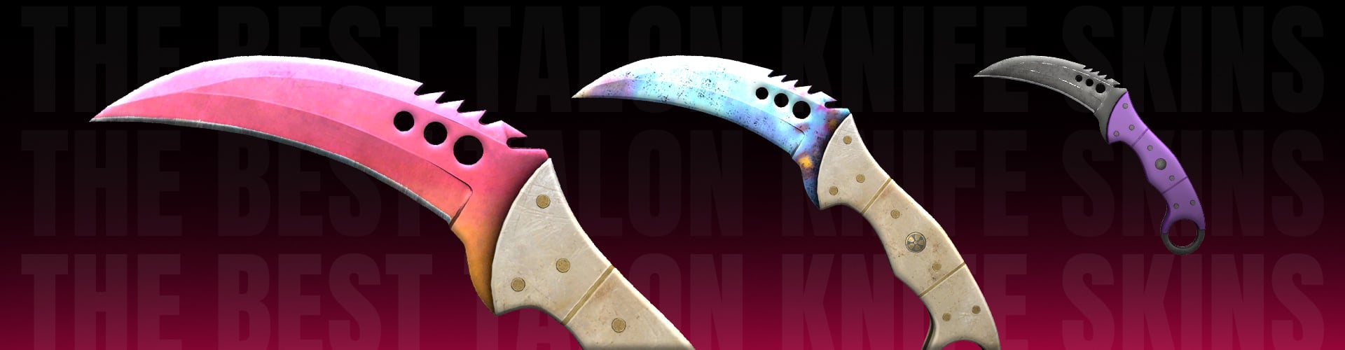 Best Talon Knife Skins in CS2 – TOP 10 - Skin.Trade - Buy, Sell & Trade CS2 Skins Instantly