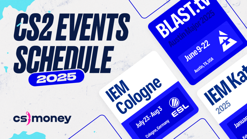 The Most Important CS2 Tournaments in 2025 - Skin.Trade - Buy, Sell ...